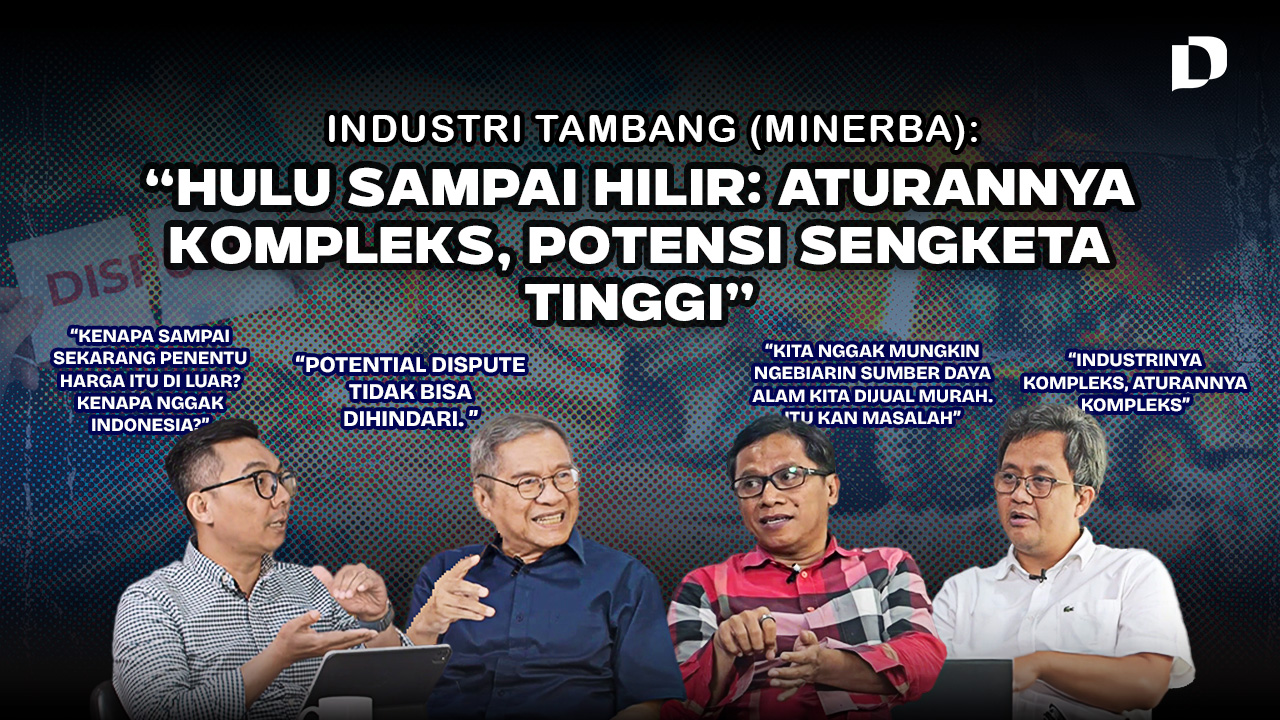 INDUSTRI TAMBANG ITU ‘UNIK DAN KOMPLEKS’ HATI-HATI POTENSI SENGKETA ...